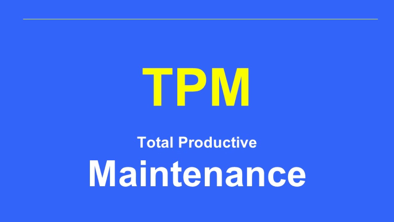 TRAINING ONLINE TOTAL PRODUCTIVE MAINTENANCE (TPM)
